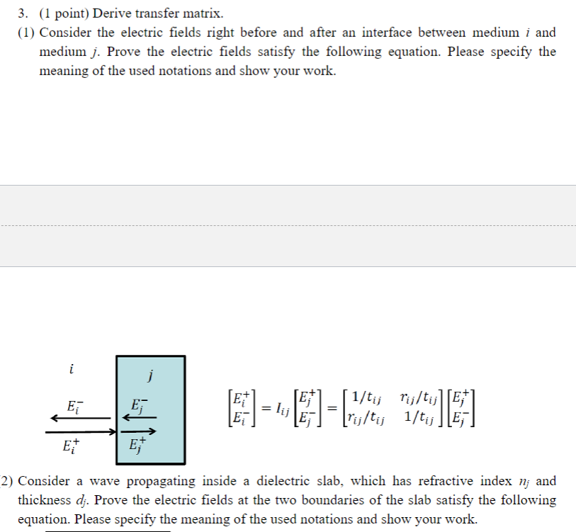 Solved (1 ﻿point) ﻿Derive transfer matrix.(1) ﻿Consider the | Chegg.com