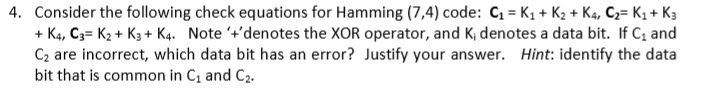 Solved 4. Consider the following check equations for Hamming | Chegg.com