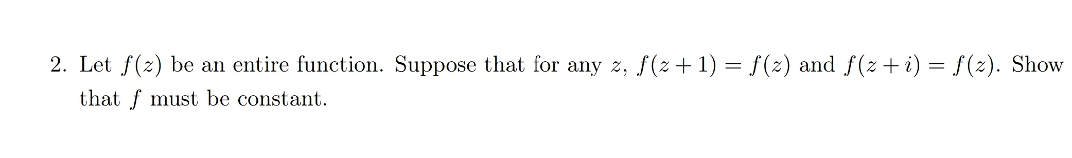 Solved Let f(z) be an ﻿entire function. Suppose that for any | Chegg.com