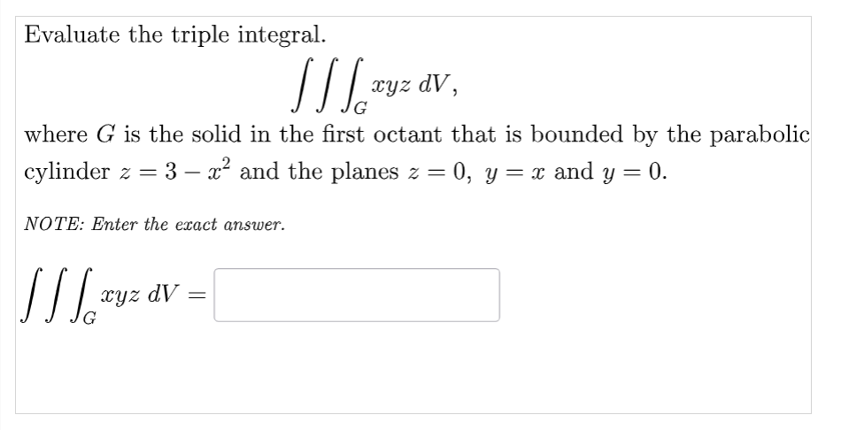 Solved Evaluate the triple integral.∭GxyzdVwhere G ﻿is the | Chegg.com