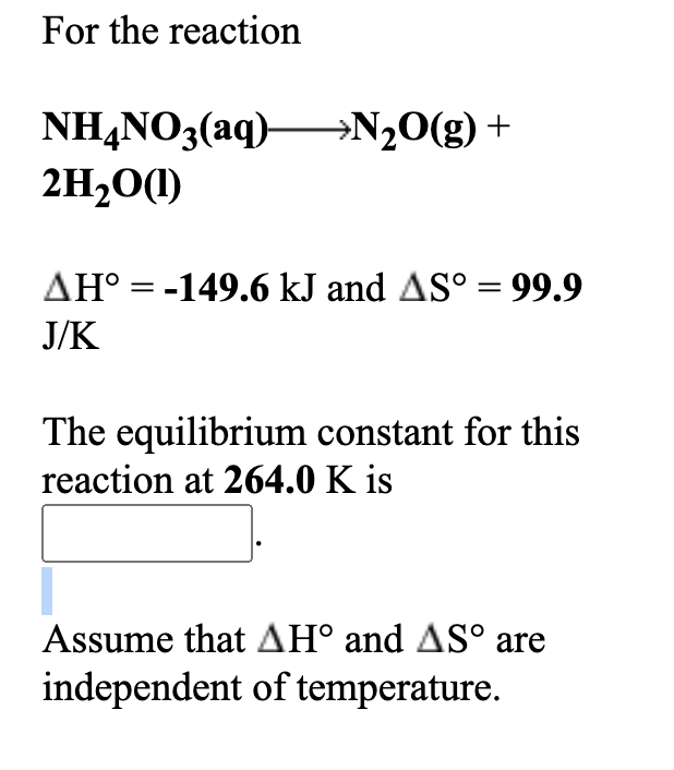 Solved For the reaction NH4NO3(aq) +N2O(g) + 2H2O(1) AH° = | Chegg.com