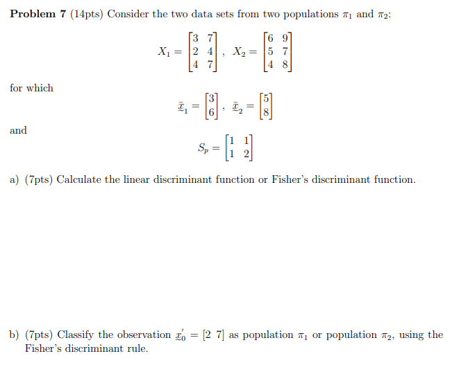 Solved Problem 7 (14pts) Consider the two data sets from two | Chegg.com