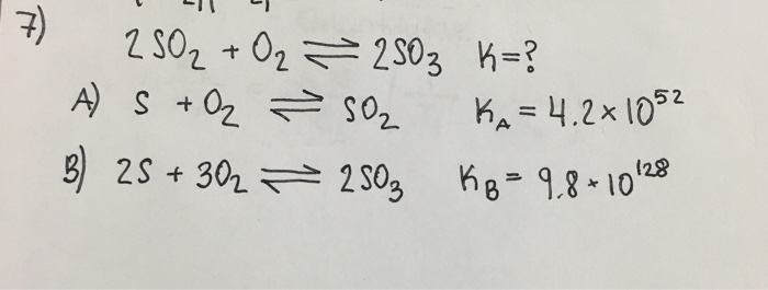 Solved B) 2S + 302-2503 (28 Kg" 9.8+10 | Chegg.com