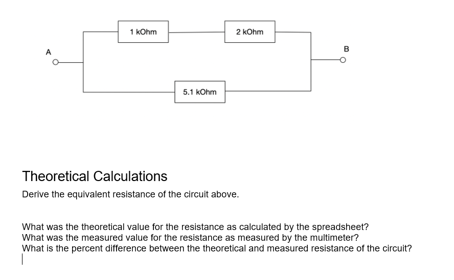 Solved 1 kOhm 2 kOhm А B 5.1 kOhm Theoretical Calculations | Chegg.com