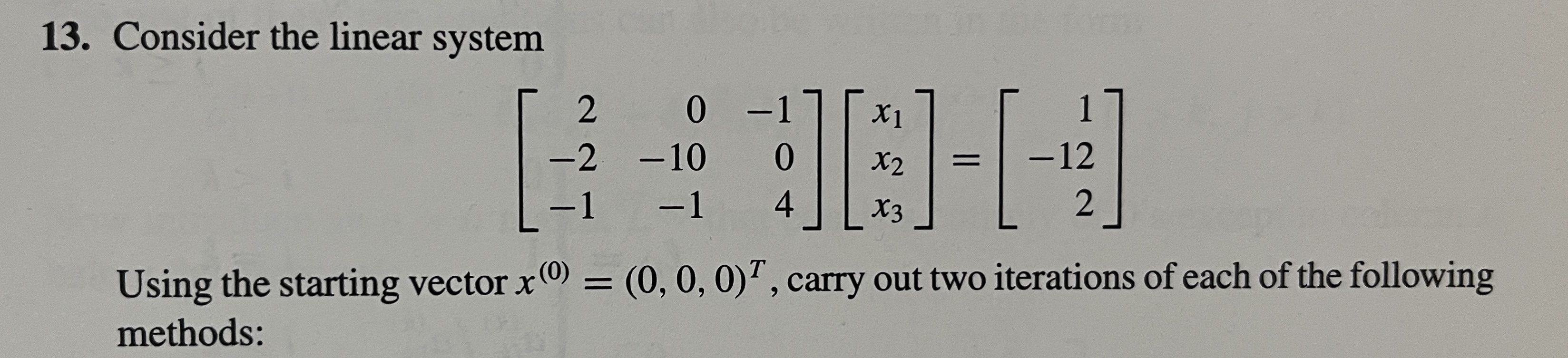 Solved 13. Consider the linear system | Chegg.com