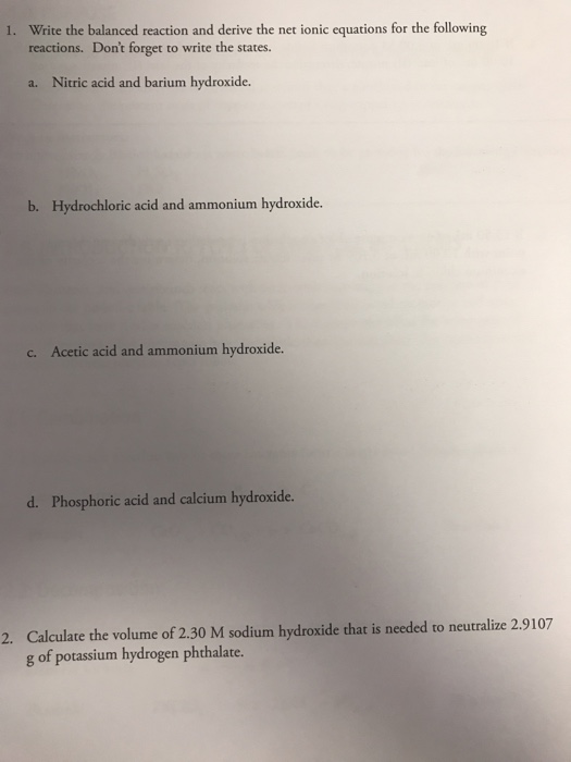 Solved Write the balanced reaction and derive the net ionic | Chegg.com