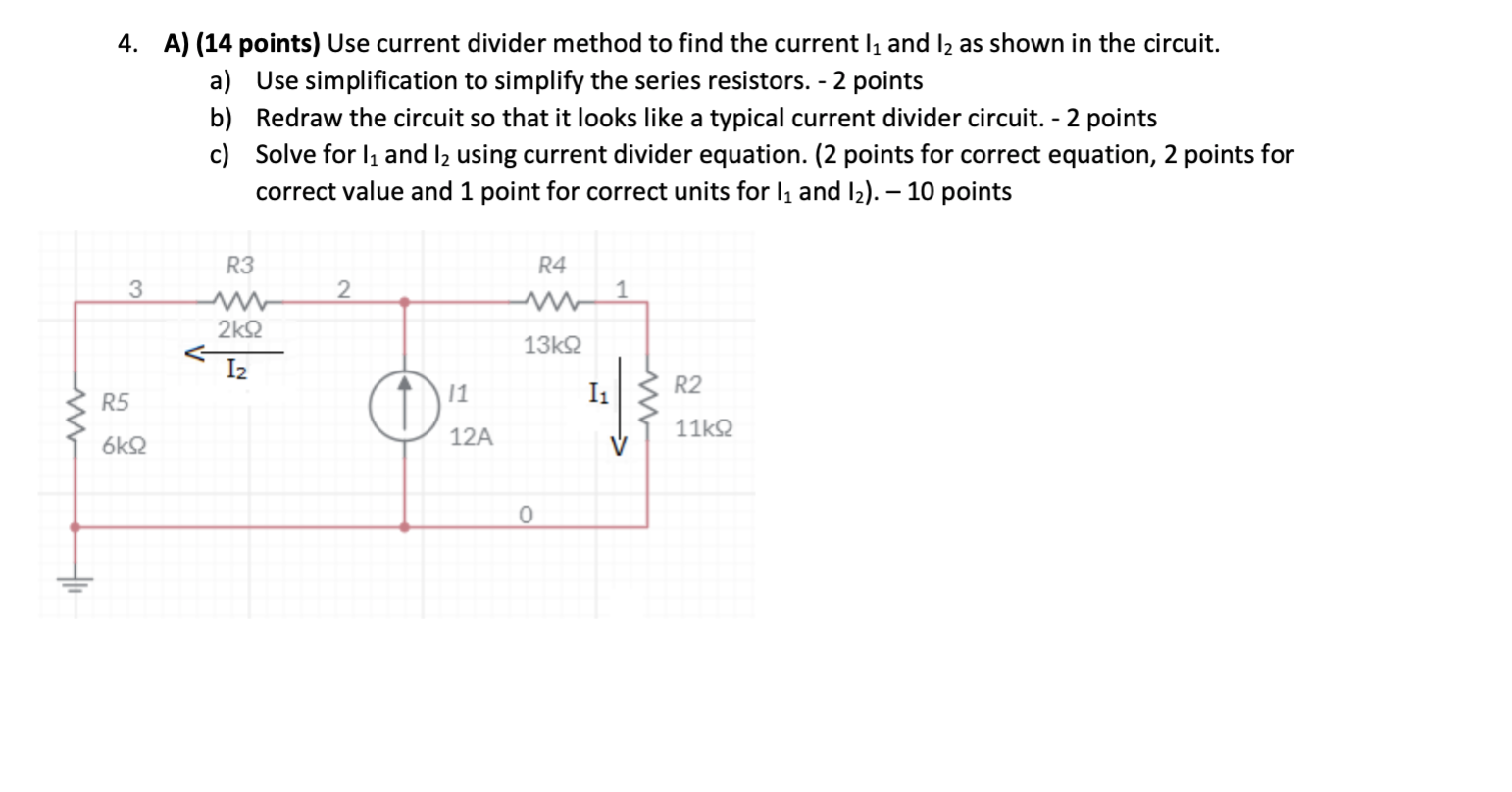 Solved 4. A) (14 points) Use current divider method to find | Chegg.com