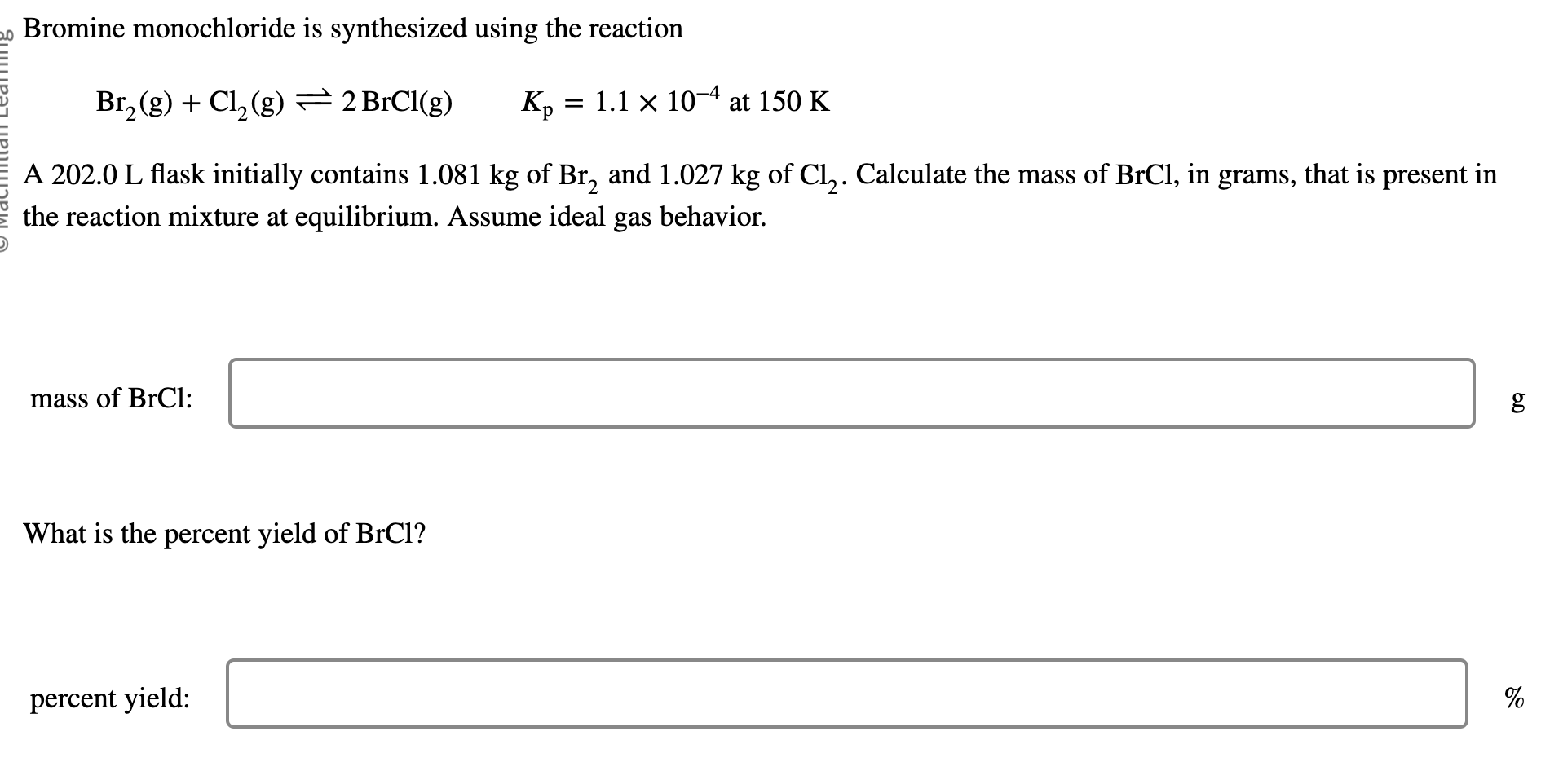 Solved Bromine monochloride is synthesized using the | Chegg.com