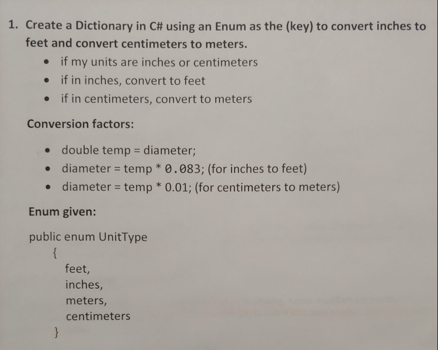 Solved 1. Create a Dictionary in C# using an Enum as the | Chegg.com