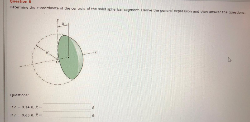 Solved Question 8 Determine the x-coordinate of the centroid | Chegg.com