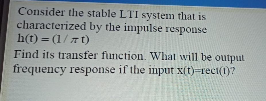 Solved Consider the stable LTI system that is characterized | Chegg.com