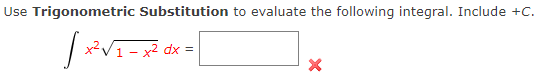 Solved Use Trigonometric Substitution to evaluate the | Chegg.com