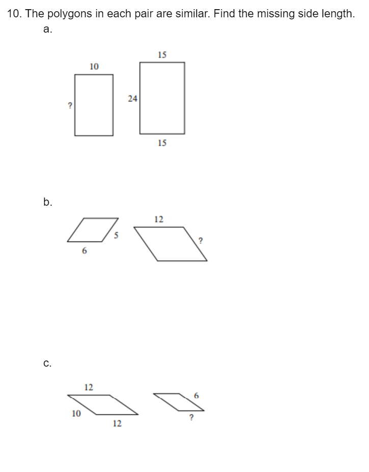 Solved 10. The polygons in each pair are similar. Find the | Chegg.com
