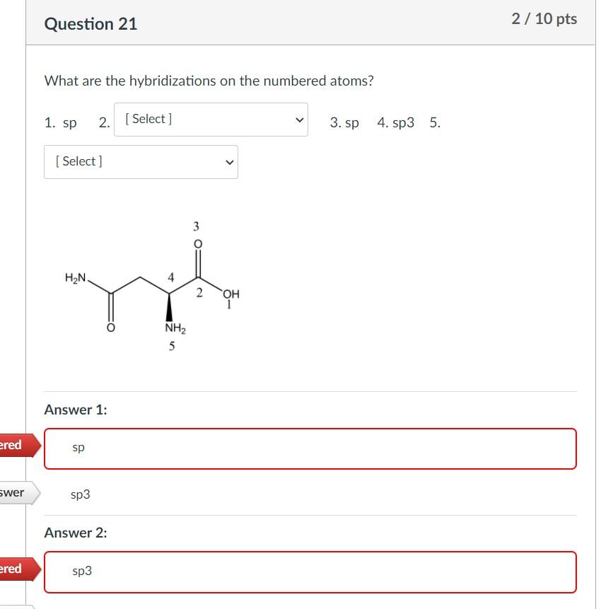 Solved Question 21 2 / 10 pts What are the hybridizations on | Chegg.com