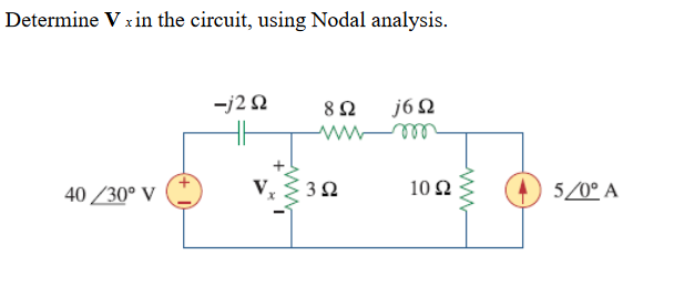 Solved Determine V× in the circuit, using Nodal analysis. | Chegg.com