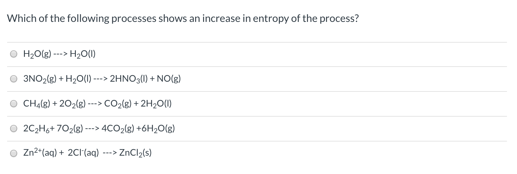 Solved Which of the following processes shows an increase in | Chegg.com