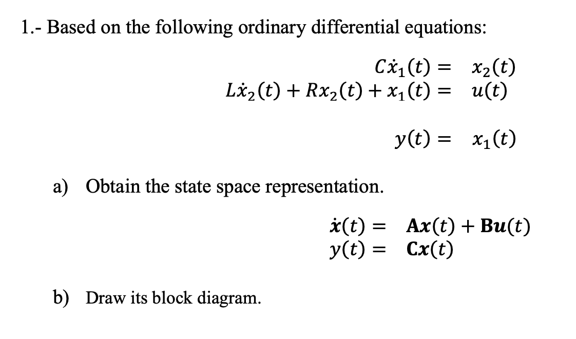Solved 1.- Based on the following ordinary differential | Chegg.com