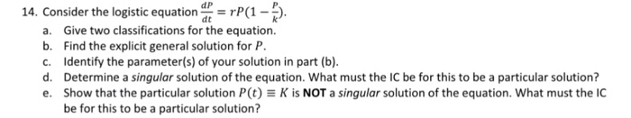 Solved Consider the logistic equation dP/dt = rP(1 - P/k). | Chegg.com