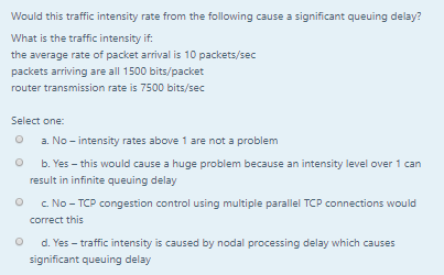 Solved Would this traffic intensity rate from the following | Chegg.com