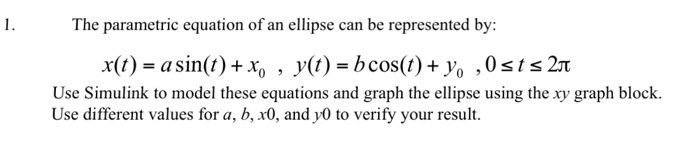 Solved The parametric equation of an ellipse can be | Chegg.com