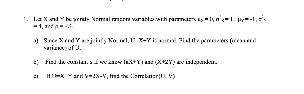 Solved Let X and Y be jointly Normal random variables with | Chegg.com