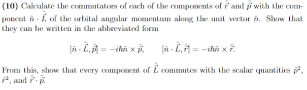 Solved (10) Calculate the commutators of each of the | Chegg.com