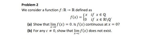 Solved We consider a function f:R→R defined as f(x)={x0 if | Chegg.com