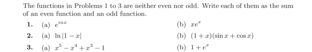 Solved The functions in Problems 1 ﻿to 3 ﻿are neither even | Chegg.com
