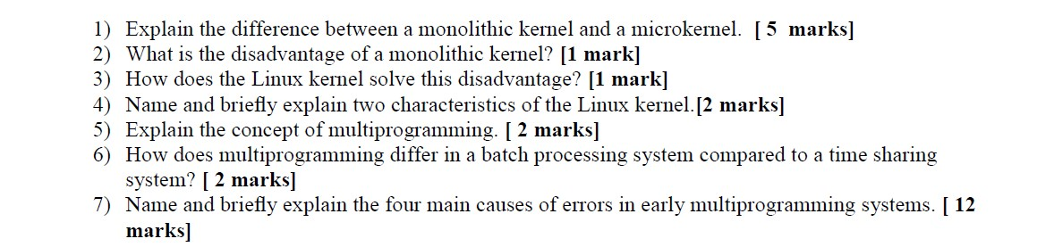 Solved 1) Explain the difference between a monolithic kernel | Chegg.com