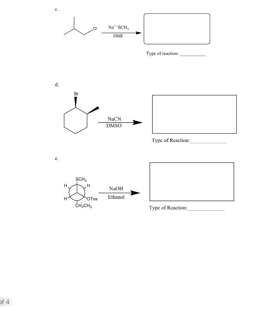 Solved c. Type of reaction: d. Type of Reaction: e. Type of | Chegg.com