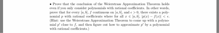 Solved Theorem 6.7.1 (Weierstrass Approximation Theorem). | Chegg.com