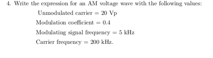 Solved 4. Write the expression for an AM voltage wave with | Chegg.com