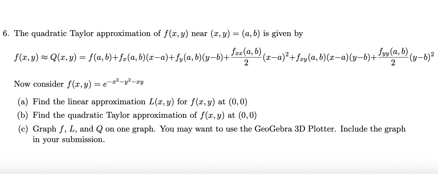 Solved The quadratic Taylor approximation of f(x,y) near | Chegg.com