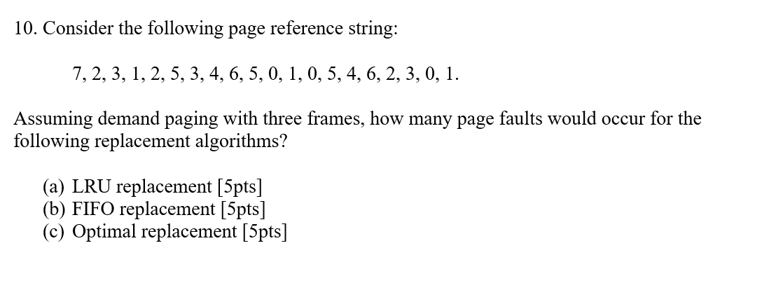 Solved 10. Consider the following page reference string: 7, | Chegg.com