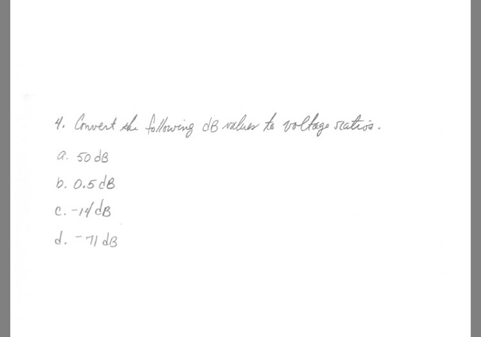 Solved Convert the following dB values to voltage ratios. | Chegg.com