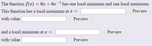 Solved The function f(x) = 6x + 6x -1 has one local minimum | Chegg.com
