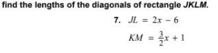 Solved find the lengths of the diagonals of rectangle JKLM. | Chegg.com