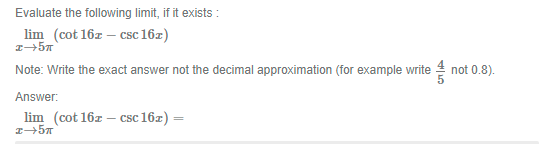Solved Evaluate the following limit, if it exists: lim (cot | Chegg.com