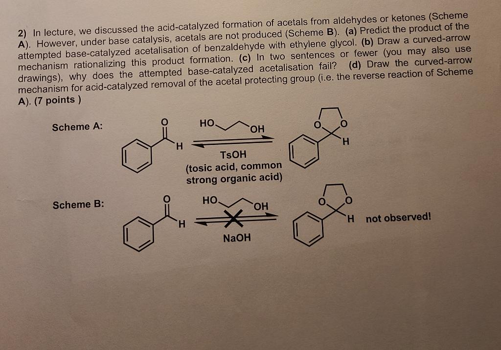Solved 2) In lecture, we discussed the acid-catalyzed | Chegg.com