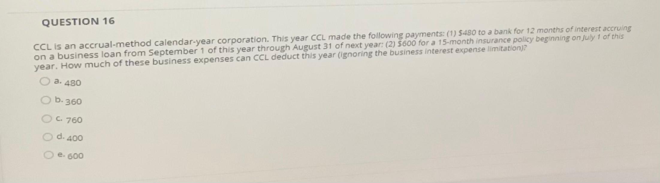 Solved QUESTION 16 CCL is an accrual-method calendar-year | Chegg.com