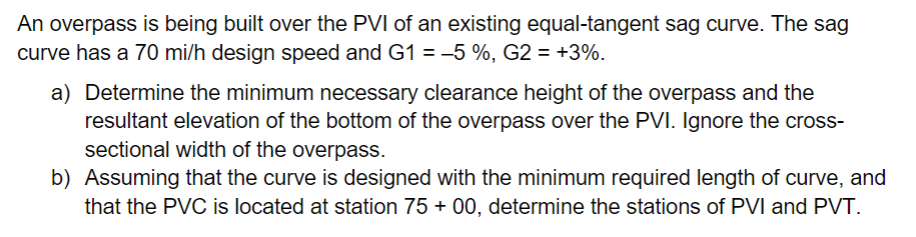 Solved An overpass is being built over the PVI of an | Chegg.com