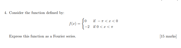 Solved 4. Consider the function defined by: f(x) = { if