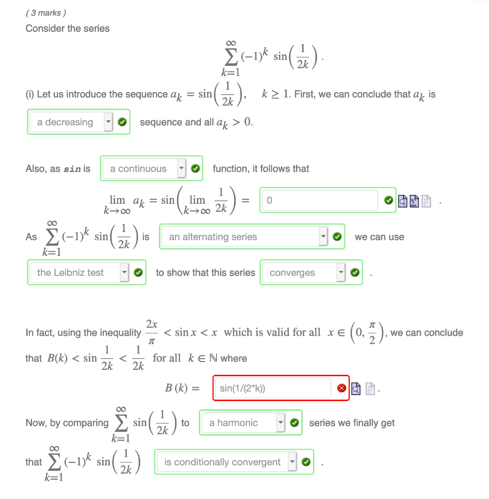 Solved (3 marks) Consider the series oo (−1)k sin 2k k=1 (i) | Chegg.com