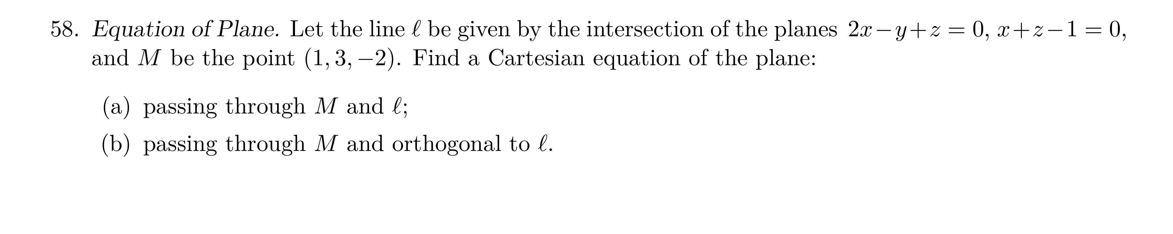 Solved 58. Equation of Plane. Let the line ℓ be given by the | Chegg.com