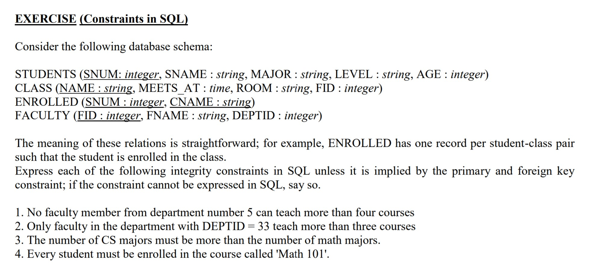 Solved EXERCISE (Constraints in SQL) Consider the following | Chegg.com