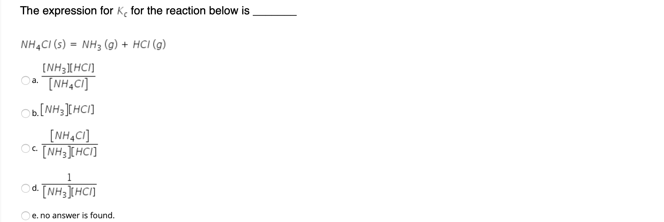 Solved The expression for K, for the reaction below is NH4Cl | Chegg.com