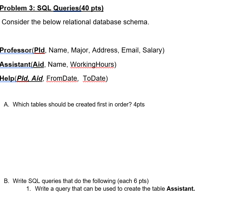 Solved Problem 3: SQL Queries(40 pts) Consider the below | Chegg.com