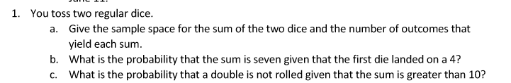 Solved 1. You toss two regular dice. Give the sample space | Chegg.com