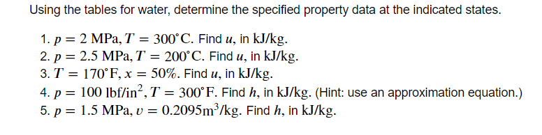 Solved Using the tables for water, determine the specified | Chegg.com