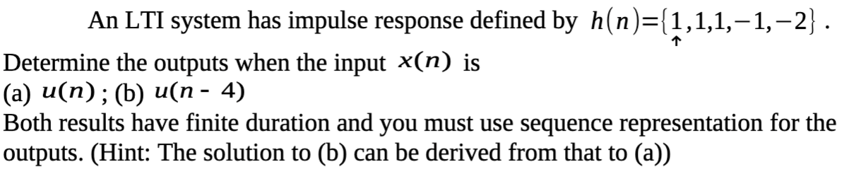 Solved An LTI system has impulse response defined by | Chegg.com